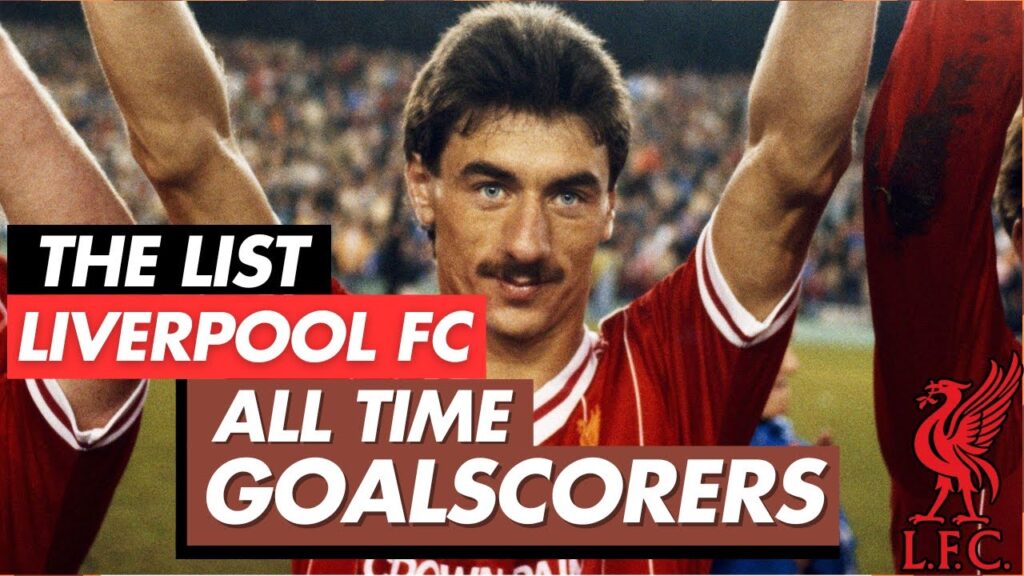 Liverpool FC All-Time Top Goal Scorers